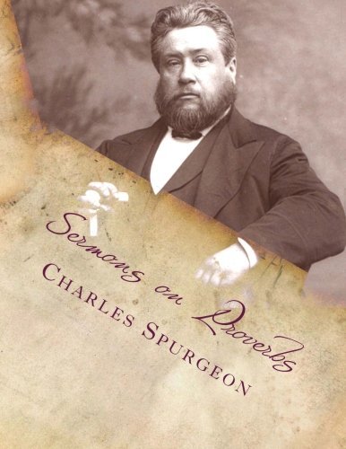 SERMONS ON PROVERBS By Charles Haddon Spurgeon *Excellent Condition ...