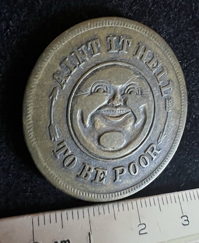 Vintage Advertising Good Luck Token - Aint’t in Hell to be Poor I. Rand ...