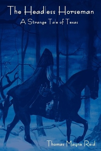 Thomas Mayne Reid The Headless Horseman (Paperback) (UK IMPORT ...