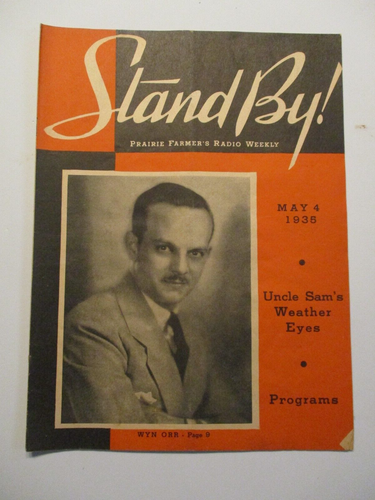 PRARIE FARMERS WLS WEEKLY STAND BY MAGAZINE MAY 1935 WYN ORR CHICAGO ...