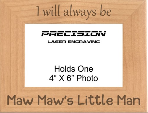 Grandma Engraved Wood Picture Frame - I Will Always Be Maw Maw's Little ...