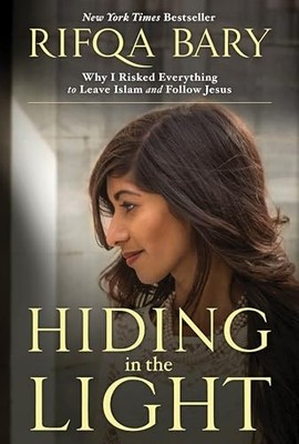 Hiding in the Light: Why I Risked Every..., Bary, Rifqa 9781601426987| eBay