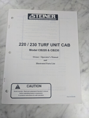 STEINER OWNER OPERATOR SERVICE MANUAL PARTS LIST 220 230 TURF CAB CB220 ...
