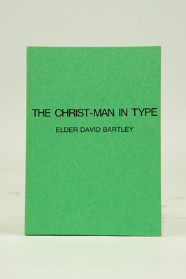The Christ-Man in Type Prefigured by Biblical Persons from Adam to ...