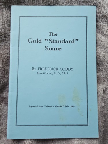 The Gold Standard Snare Frederick Soddy Reprint Of 1935 Booklet RARE | eBay
