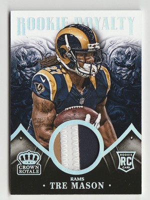 2014 PANINI CROWN ROYALE TRE MASON ROOKIE ROYALTY 3 COLOR PATCH 10/99 ...