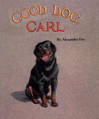 Good Dog, Carl Hardcover – Picture Book, 1991 by Alexandra Day ...