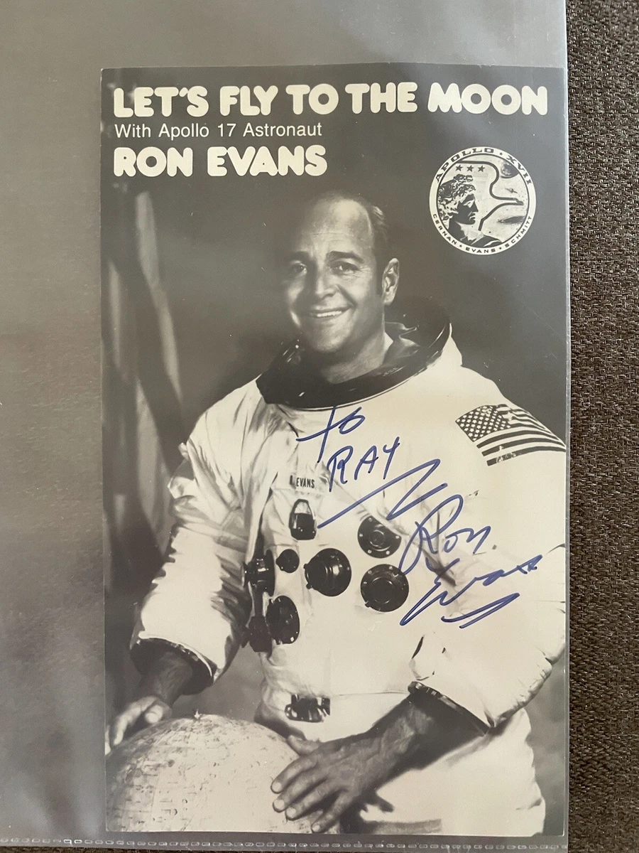 Let’s Fly To The Moon With Apollo Astronaut Ron Evans. This Is A Signed ...