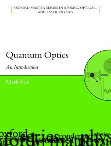 Mark Fox Quantum Optics (Poche) Oxford Master Series in Physics | eBay