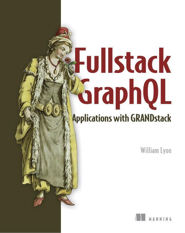 William Lyon | Fullstack GraphQL Applications with GRANDstack | Taschenbuch | eBay