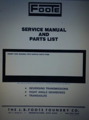 Foote Transmission Transaxles Angle Gearbox Lawn Garden Tractor Service ...