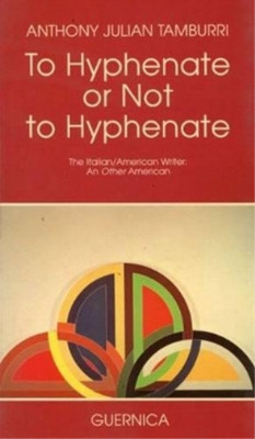 Anthony J. Tamburri To Hyphenate or Not to Hyphenate (Poche) | eBay