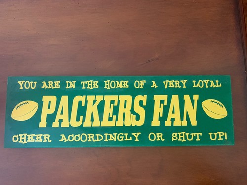 Green Bay Packers Funny Sign 16” Cheer Or Shut Up | eBay