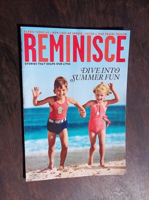 REMINISCE, STORIES THAT SHAPE OUR LIVES, JUNE/JULY 2019, MAGAZINE (1005 ...