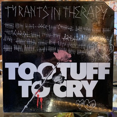 Tyrants In Therapy ‎– Too Tuff To Cry - JDC Records ‎– JDC 0079 ...
