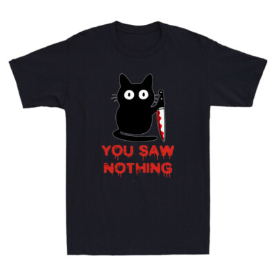 You Saw Nothing Funny Black Cat With Knife Meme Humor Quote Vintage ...