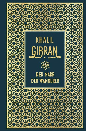 Khalil Gibran Tom Der Narr / Der Wanderer: Leinen mit Gol (Hardback ...