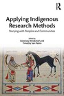 APPLYING INDIGENOUS RESEARCH METHODS (INDIGENOUS AND By Sweeney ...