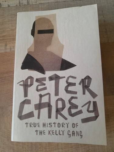 True History of the Kelly Gang - Peter Carey Paperback True Crime 2005 ...