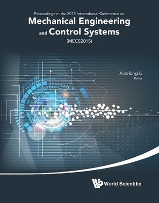 Xiaolong Li Mechanical Engineering And Control Systems - Proceedings Of (Relié) | eBay