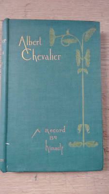 Albert Chevalier - Autobiography | eBay UK