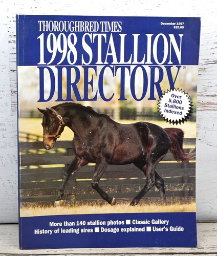 Thoroughbred Times, 1998 Stallion Directory - 140 Horse Photos History Sires | eBay