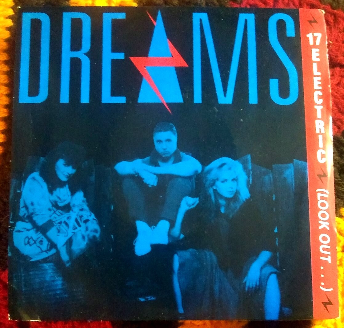 Dreams, 17 Electric (Look Out...) ~ NM 1983 UK Ariola 45 +PS | eBay