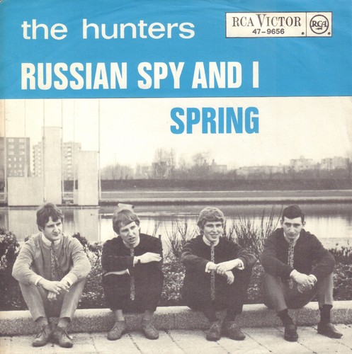 THE HUNTERS - RUSSIAN SPY AND I / SPRING (1966 NEDERPOP VINYL SINGLE 7 ...