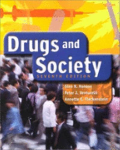 Drugs and Society by Peter J. Venturelli, Glen R. Hanson and Annette E ...