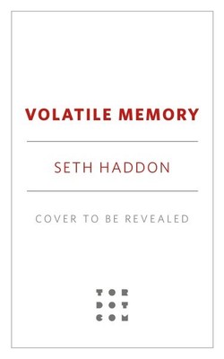 Volatile Memory, Hardcover by Haddon, Seth, Like New Used, Free ...