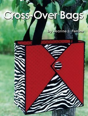 Cross - over Bags by Jeanne Perrine (2005, Trade Paperback) for sale ...