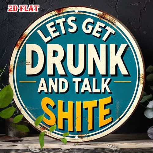 Lets Get Drunk Humorous 8" x 8" Metal Sign Man Cave/ Garage/ Shed/ Gift ...