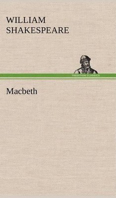 Macbeth by William Shakespeare (English) Hardcover Book 9783849176785 ...