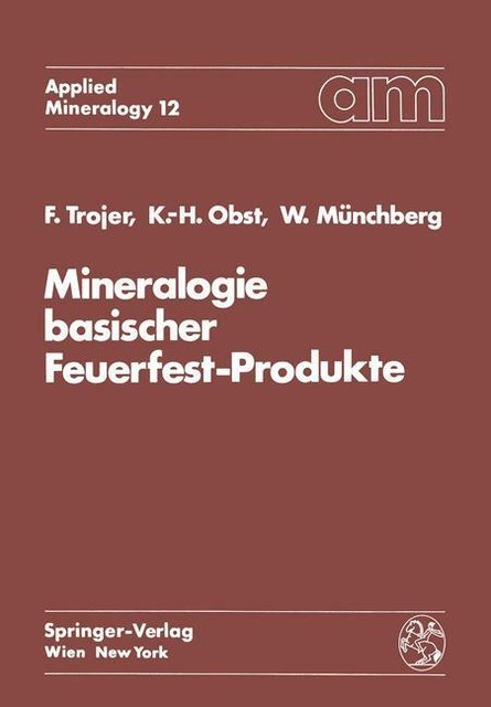 Mineralogie Basischer Feuerfest-Produkte von Felix Trojer (2012 ...