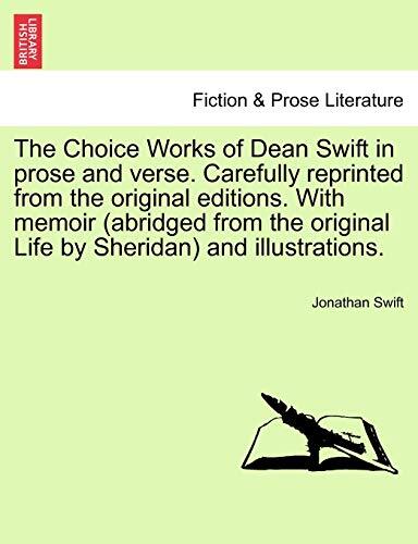 The Choice Works of Dean Swift in prose and verse. Carefully reprinted ...