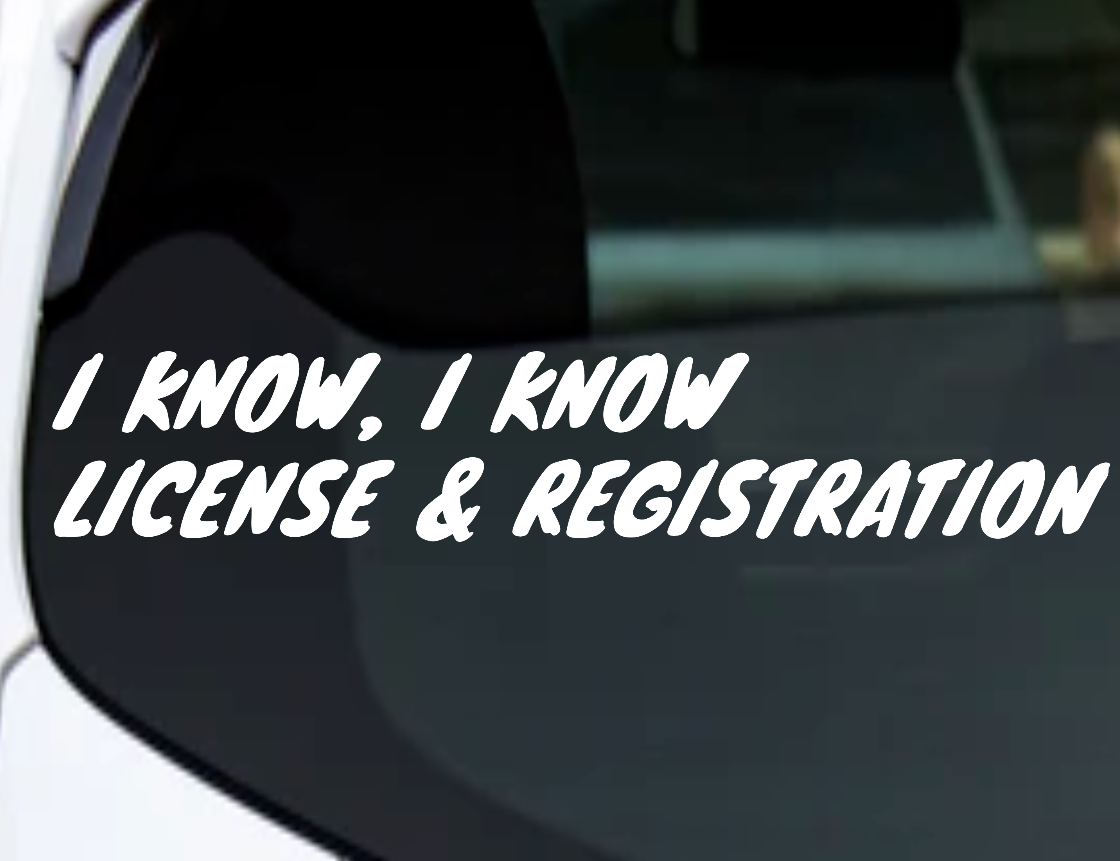 I Know I Know License & Registration Decal Stickers Truck Motorcycle ...