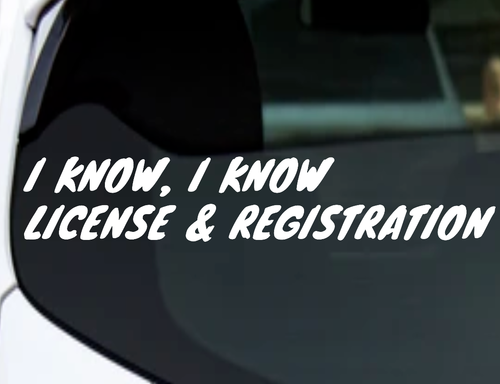 I Know I Know License & Registration Decal Stickers Truck Motorcycle ...