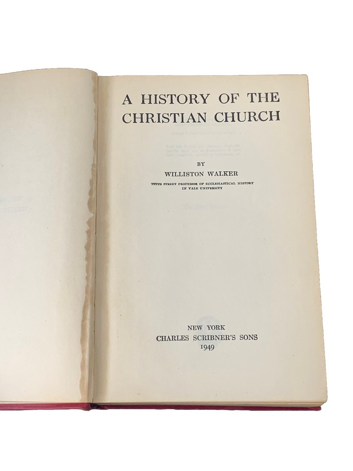 History of the Christian Church 1949 Williston Walker Scribner Religion ...