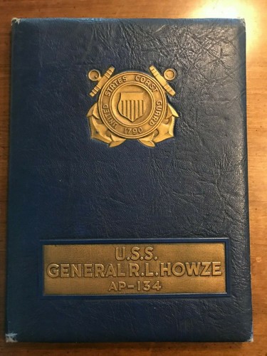 USS General RL Howze AP-134 - 1944-46 US Coast Guard Cruise Log Book ...