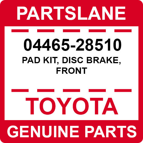04465-28510 Toyota OEM Genuine PAD KIT, DISC BRAKE, FRONT | eBay