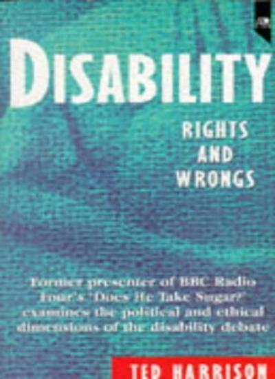 Disability: Rights and Wrongs By Ted Harrison 9780745931388| eBay