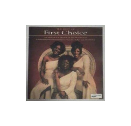 First Choice - Armed and Extremely Dangerous: the Best... - First ...