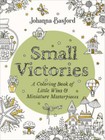 Small Victories: A Coloring Book of Little Wins and Miniature Maste ...