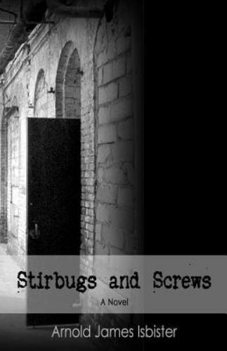 Stirbugs and Screws by Arnold James Isbister (2011, Trade Paperback ...
