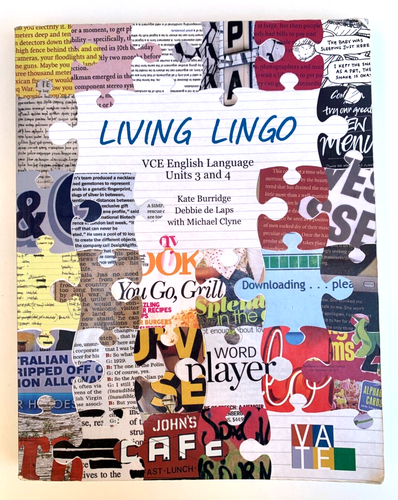 Living Lingo VCE English Language Units 3 and 4 Kate Burridge Debbie de ...