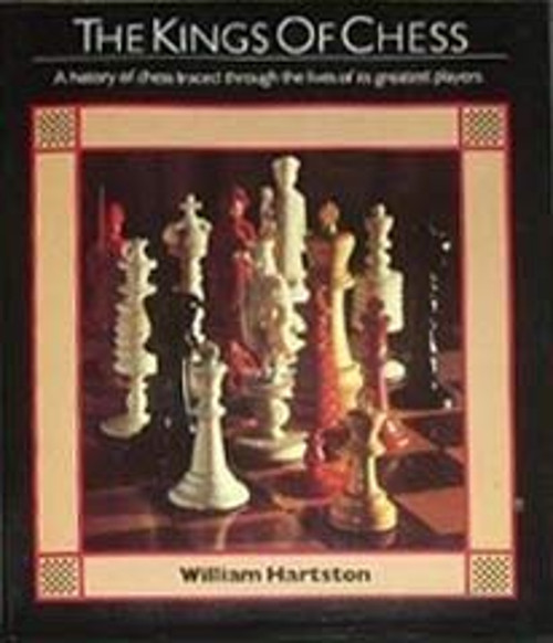 The Kings of Chess Hardcover William R. Hartson 9780060153588| eBay