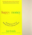 Happy Money: Zen philosophy for a happier and more prosperous life ...
