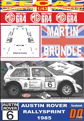 DECAL MG METRO 6R4 MARTIN BRUNDLE AUSTIN ROVER RALLYSPRINT 1985 (08) | eBay