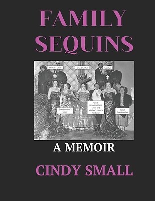 Family Sequins: A Memoir by Small, Cindy -Paperback | eBay Australia