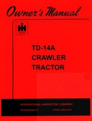 International TD-14A Crawler Tractor Operator Manual IH | eBay